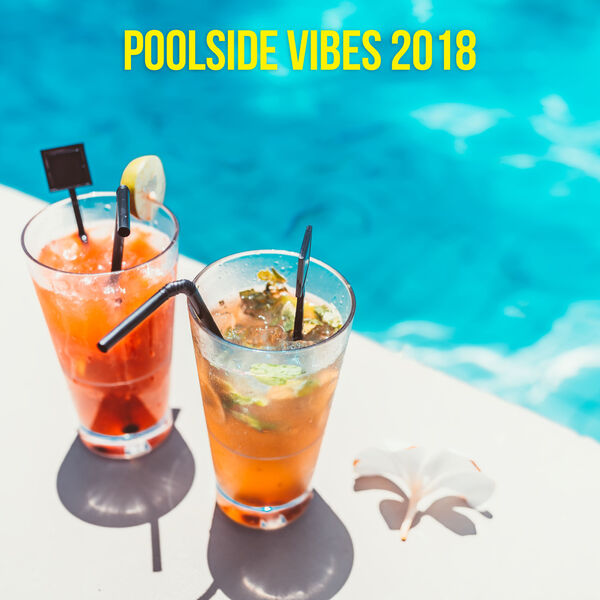 Poolside Vibes 2018, Ibiza Lounge Club - Qobuz