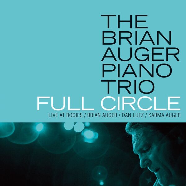 Full Circle - Live at Bogie's, Brian Auger - Qobuz