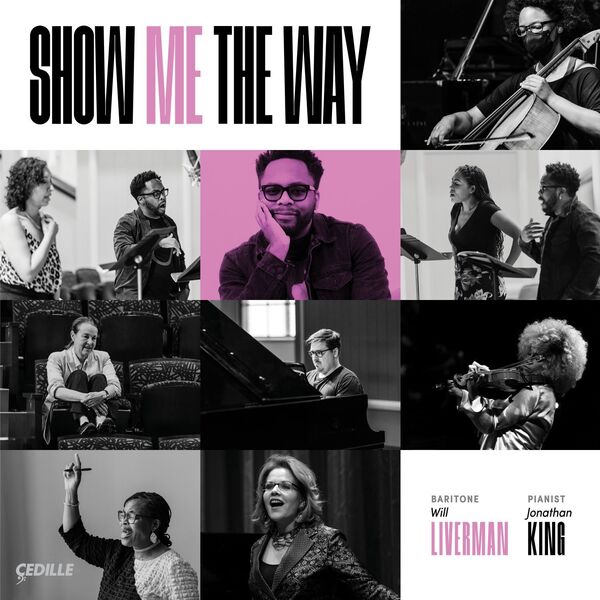 Show Me The Way (Extended Version), Will Liverman - Qobuz