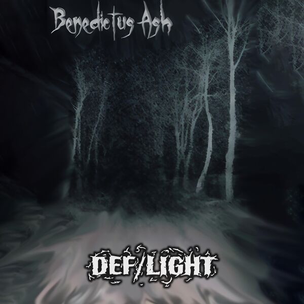 Benedictus Ash, DEF/LIGHT - Qobuz