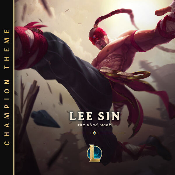 Lee Sin, the Blind Monk, League of Legends - Qobuz