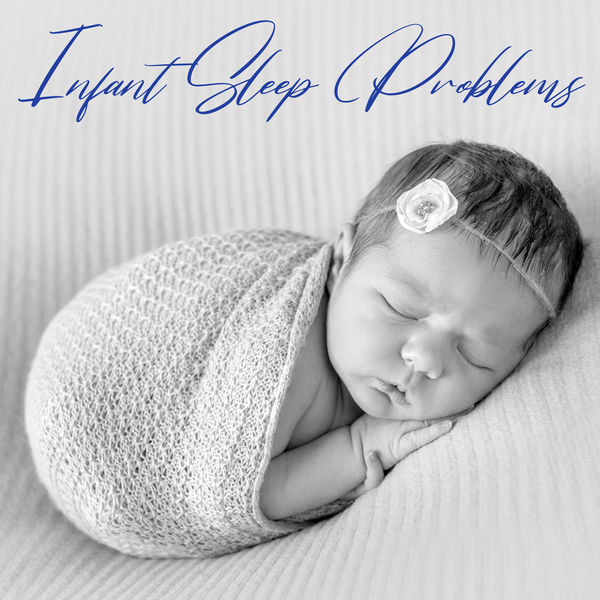 Infant Sleep Problems: Lullabies to Help Baby Fall Asleep and Sleep ...