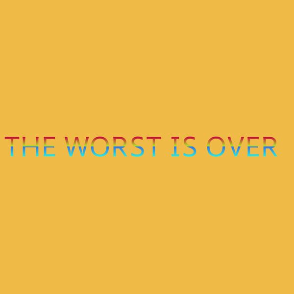 THE WORST IS OVER (Demon in Your Head), HOPE4Life - Qobuz
