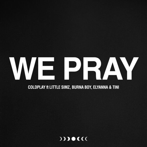 WE PRAY (Single Version), Coldplay - Qobuz