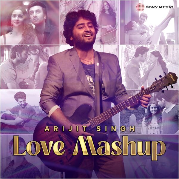 Arijit Singh Love Mashup (By DJ Raahul Pai & DJ Saquib), Arijit Singh - Qobuz