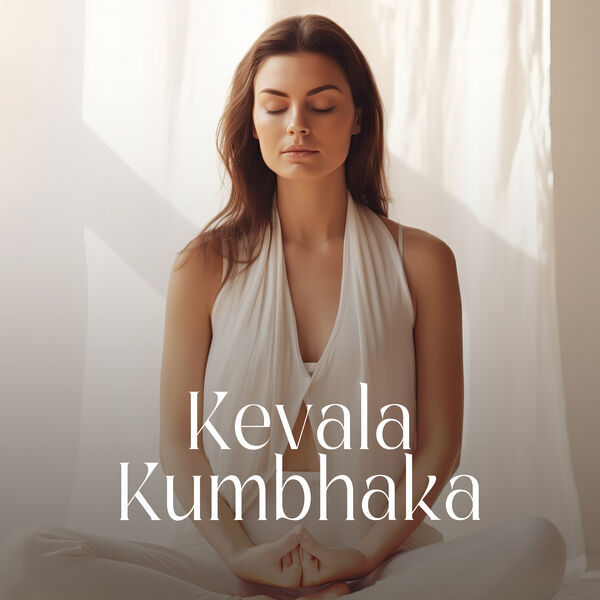 Kevala Kumbhaka: Empty Bowl Meditation, Buddhism Academy - Qobuz
