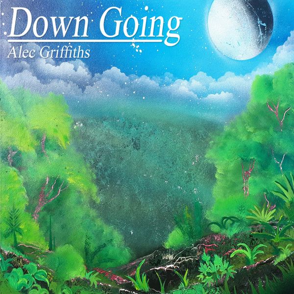 Down Going, Alec Griffiths - Qobuz