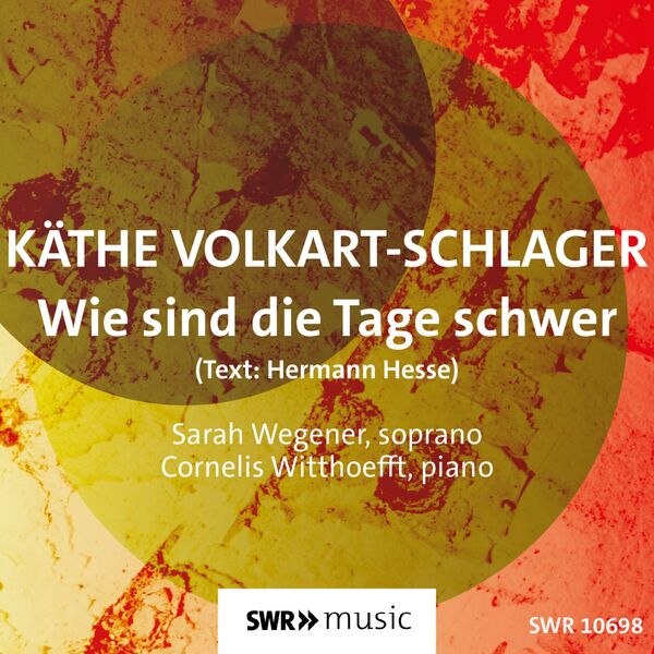 Wie sind die Tage schwer, Sarah Wegener - Qobuz