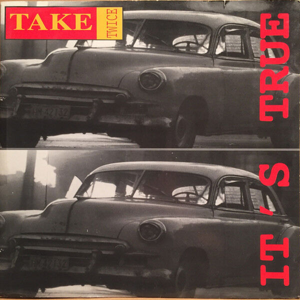 It's True, Take Twice - Qobuz