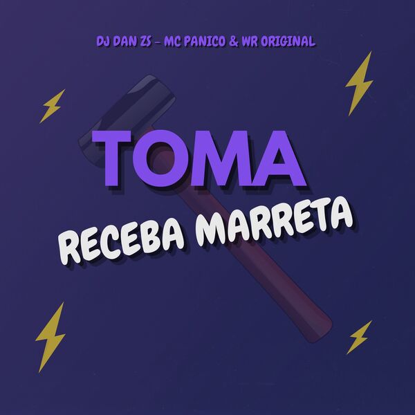 Toma Receba Marreta, MC Wr Original - Qobuz