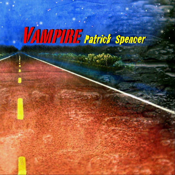 Vampire, Patrick Spencer - Qobuz