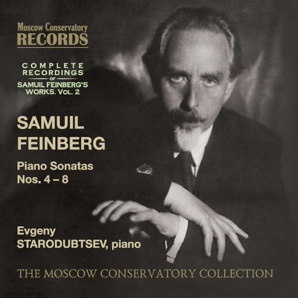 COMPLETE RECORDINGS OF SAMUEL FEINBERG’S WORKS. Vol. 2 Piano Sonatas ...