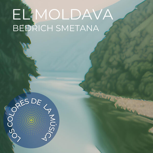 Los Colores de la Música - El Moldava Bedrich Smetana, Schola Camerata ...