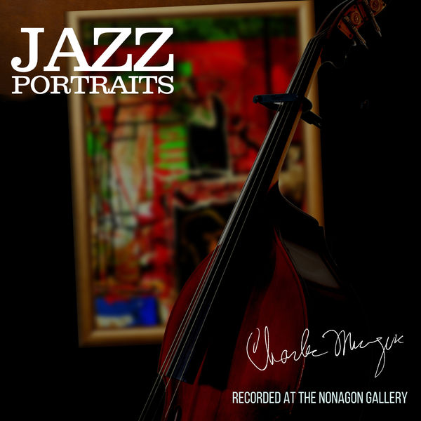 Jazz Portraits (Live), Charles Mingus - Qobuz
