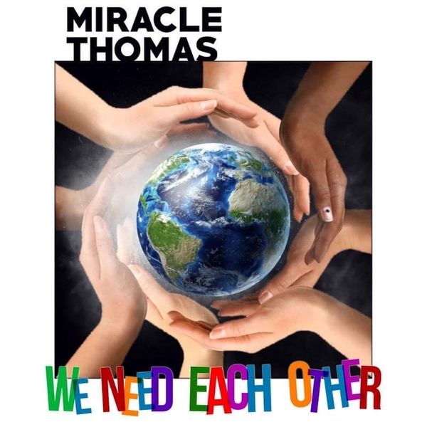 We Need Each Other, Miracle Thomas - Qobuz