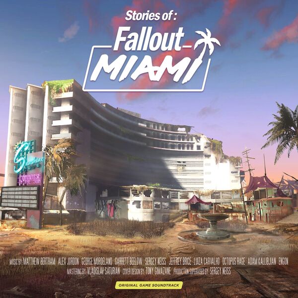 Stories of Fallout: Miami (Original Game Soundtrack), Various Artists - Qobuz