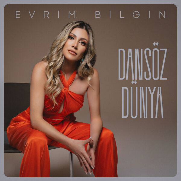 Dansöz Dünya, Evrim Bilgin - Qobuz