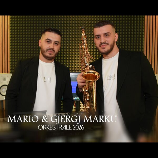 Orkestrale 2026 (feat. Gjergj Marku), Mario Marku Production - Qobuz