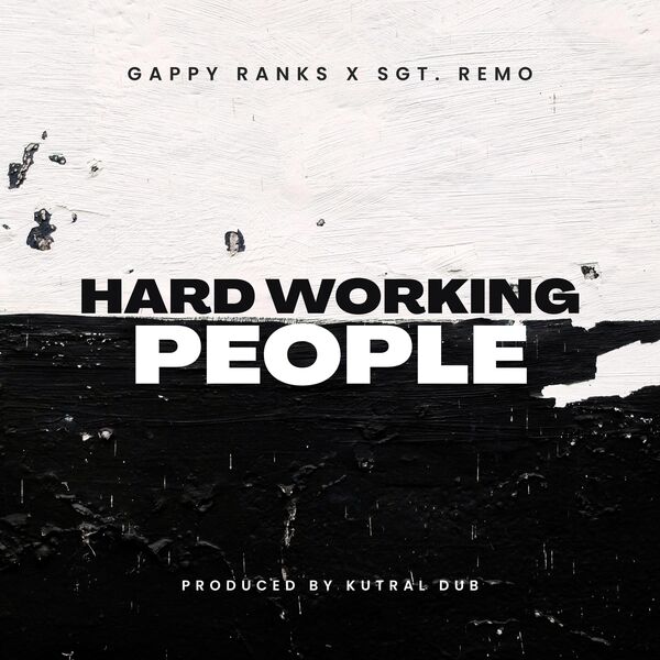 Hard Working People, Gappy Ranks - Qobuz