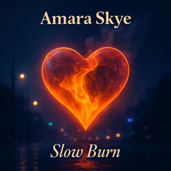 slow burn, Amara Skye - Qobuz
