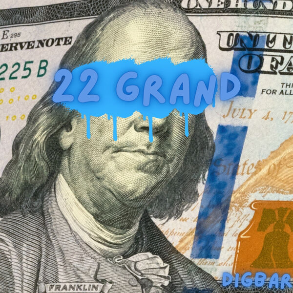 22 Grand, DigBar - Qobuz