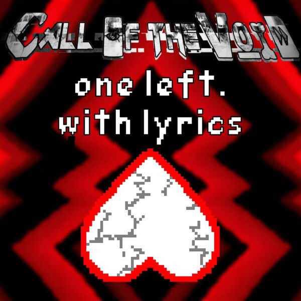 One Left With Lyrics | Undertale: Call of the Void, Bub8les - Qobuz