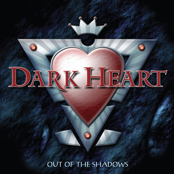 Out of the Shadows, Dark Heart - Qobuz