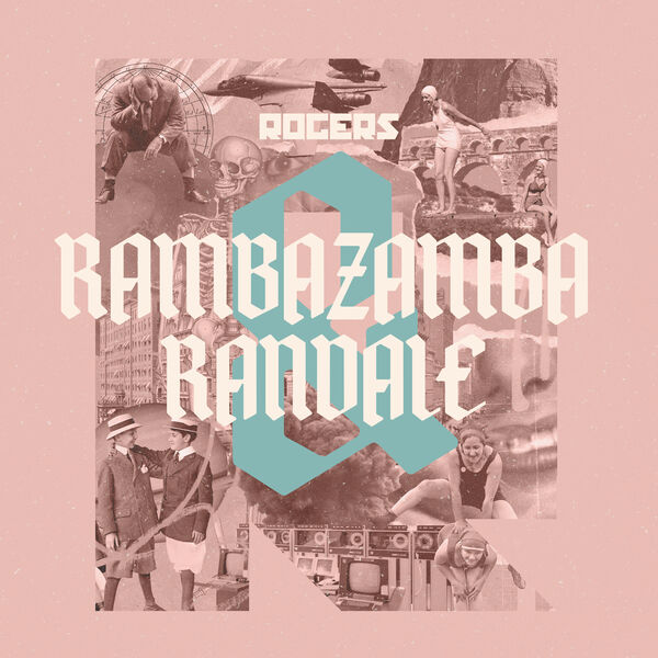 Rambazamba & Randale, Rogers - Qobuz