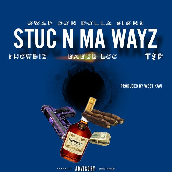 Stuc N Ma Wayz, Gwap Don Dolla Signs - Qobuz
