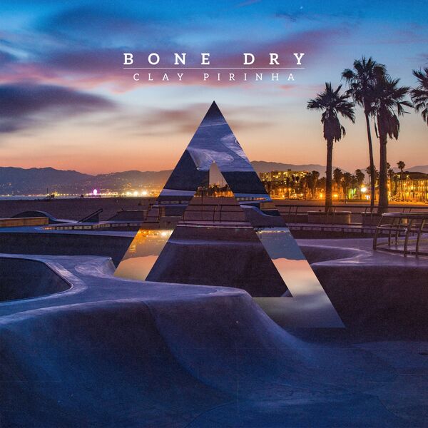 Bone Dry, Clay Pirinha - Qobuz