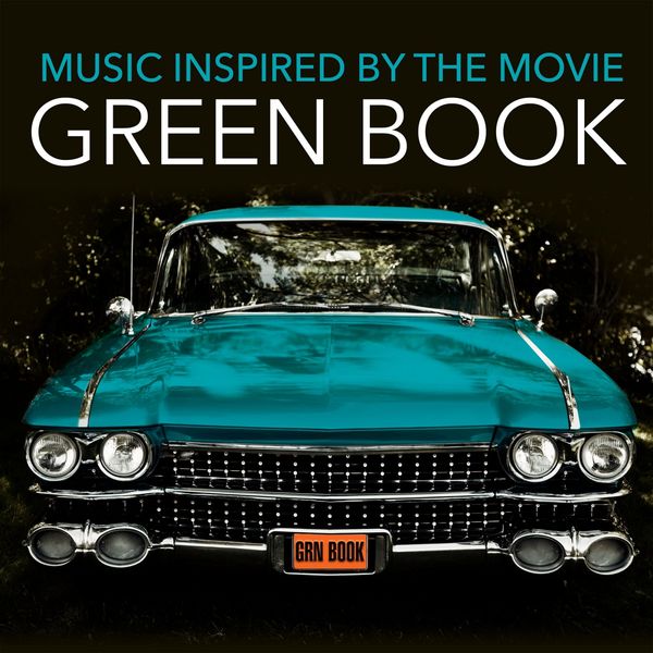 Music Inspired by the Movie: Green Book, Various Artists - Qobuz