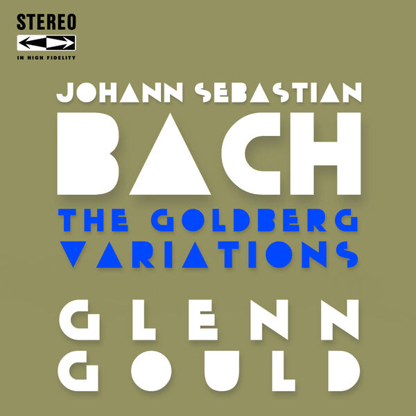 Glenn Gould - Bach the Goldberg Variations, BWV 988 (24BIT Remaster), Glenn Gould - Qobuz