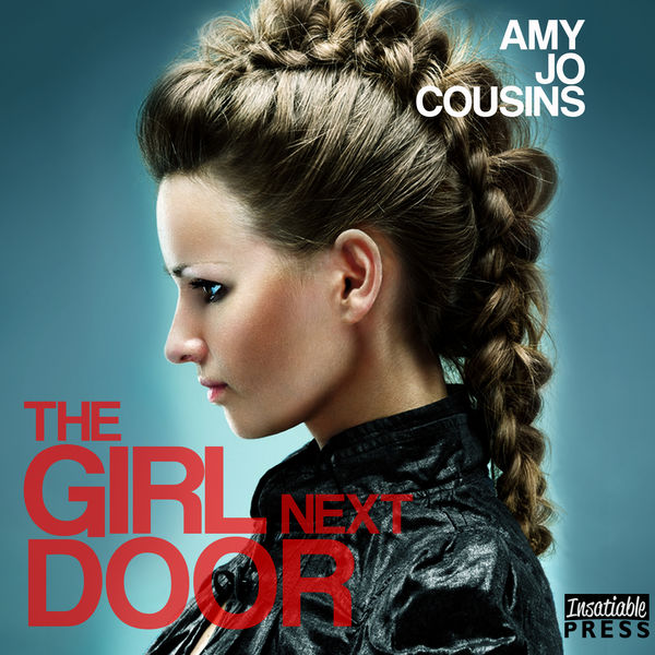 The Girl Next Door - Bend or Break, Book 3 (Unabridged), Amy Jo Cousins - Qobuz