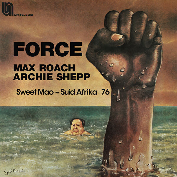 Force (Sweet Mao - Suid Afrika 76), Max Roach - Qobuz