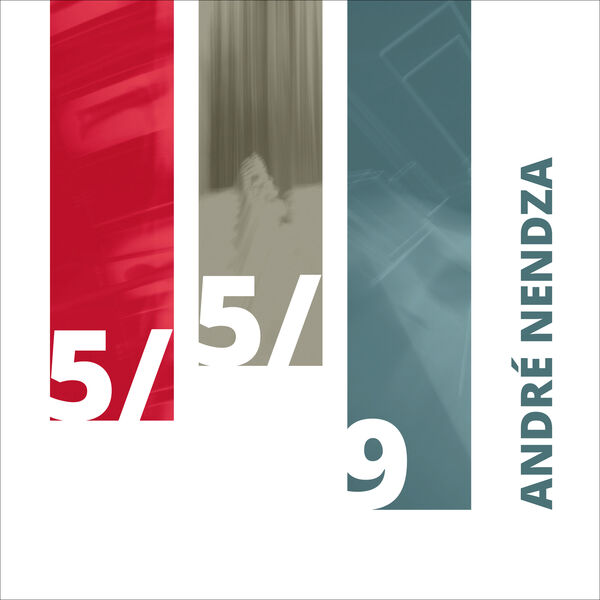 5/5/9, André Nendza - Qobuz