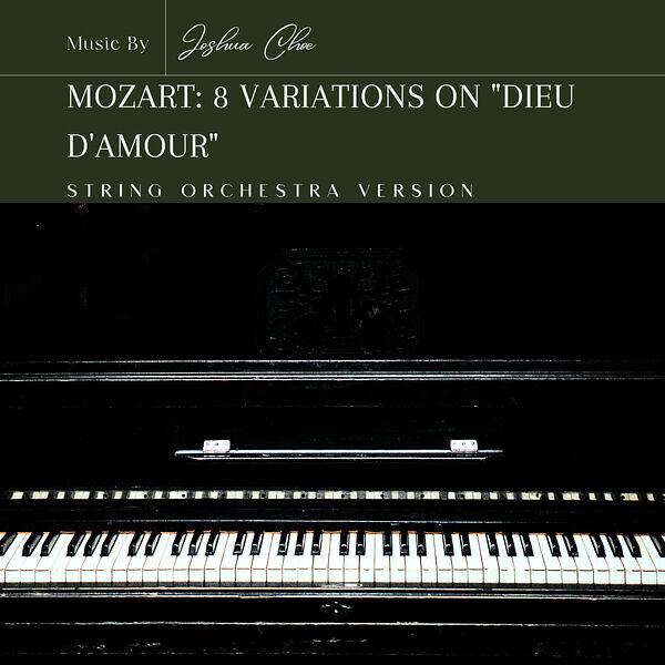 Mozart: 8 Variations on "Dieu D'amour" (String Orchestra Version ...