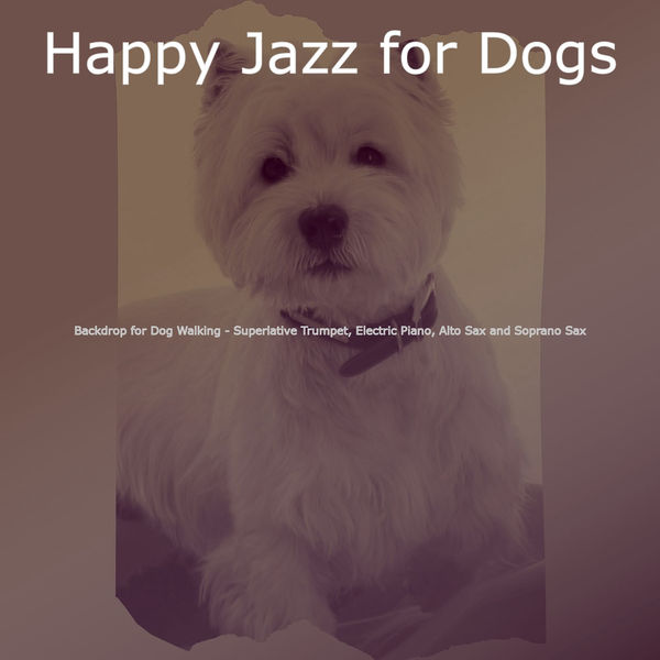 Backdrop for Dog Walking - Superlative Trumpet, Electric Piano, Alto ...