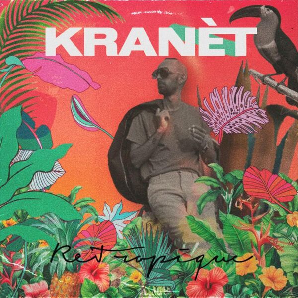 Retropique, Kranèt - Qobuz
