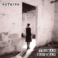 Nothing, Thomas Backman - Qobuz