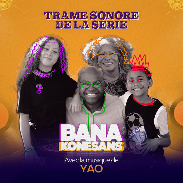 Trame sonore de la série Bana Konesans, Yao - Qobuz