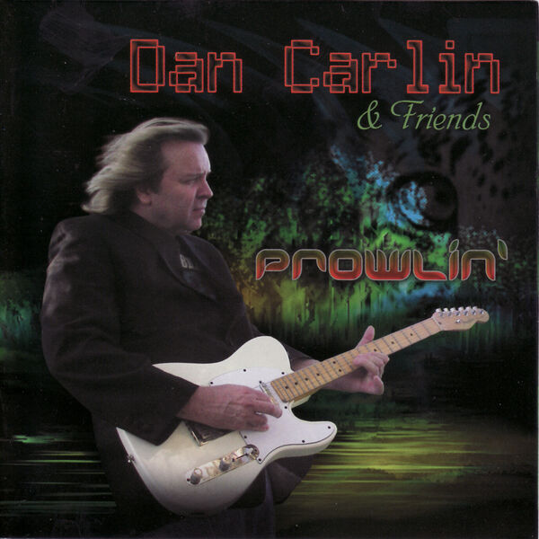 Prowlin', Dan Carlin - Qobuz