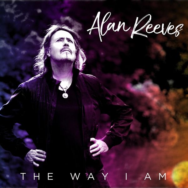 The Way I Am, Alan Reeves - Qobuz