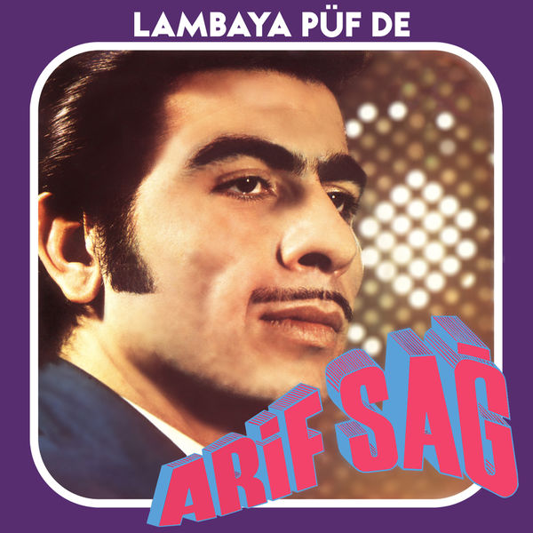 Album Lambaya Püf De, Arif Sag | Qobuz: download and streaming in high ...