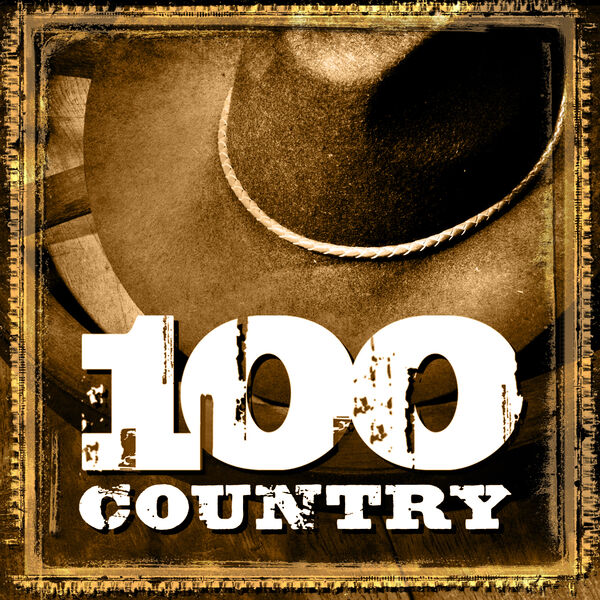 100 Country Best from the 10s & 20s, Various Artists - Qobuz