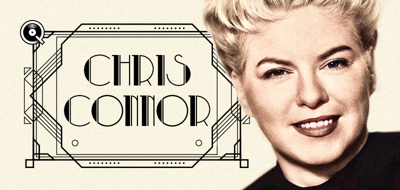 Chris Connor, a Forgotten Voice - Magazine Qobuz