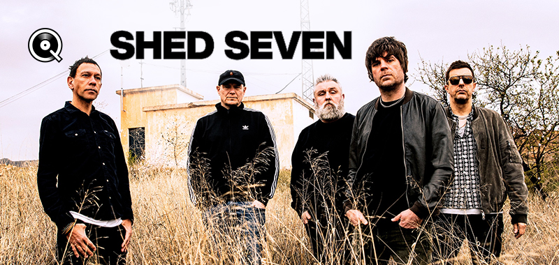 Shed Seven: A Whole New Lease of Life - Magazine Qobuz