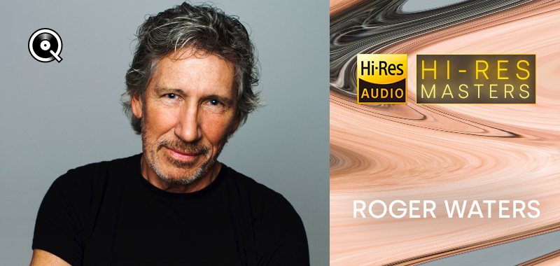 Playlist Hi-Res Masters: Roger Waters - Streaming Hi-Res - Qobuz