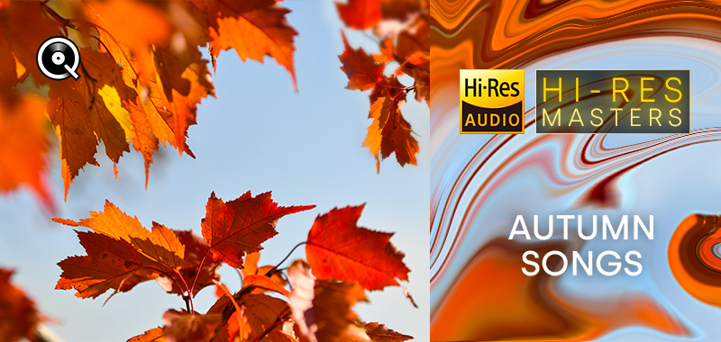 Playlist Hi-Res Masters: Autumn Songs - Streaming Hi-Res - Qobuz